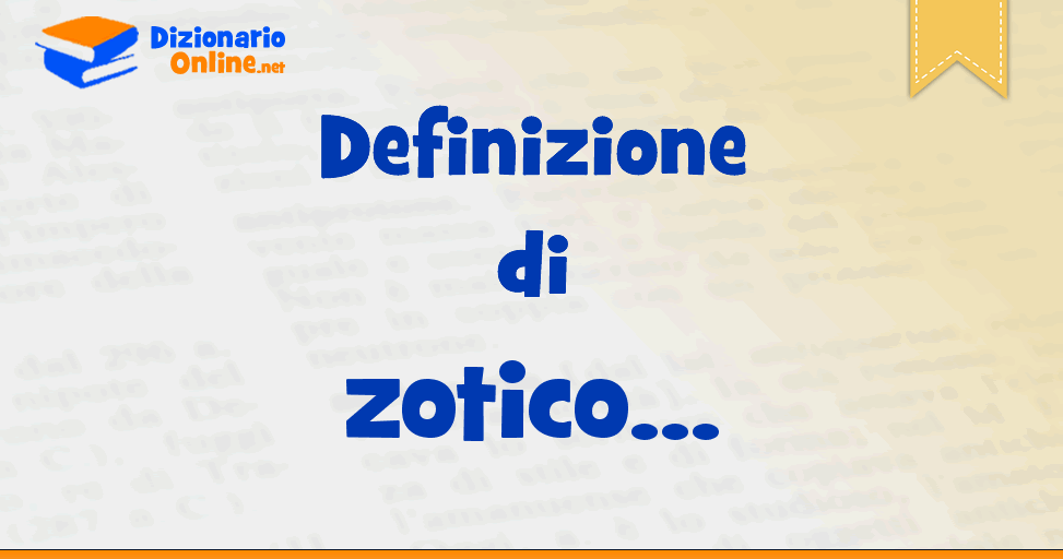 Significato di zotico: definizione ufficiale | Dizionario Online